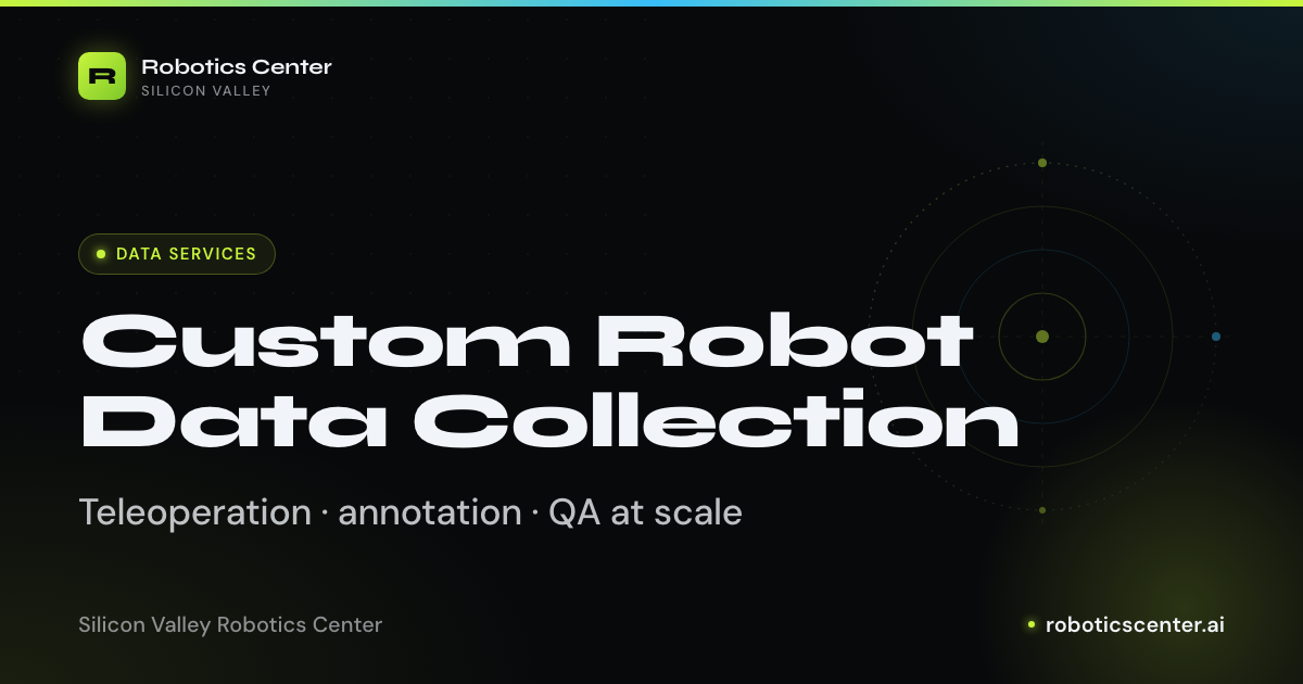 Custom Robot Data Collection Services: Teleoperation & Annotation ...